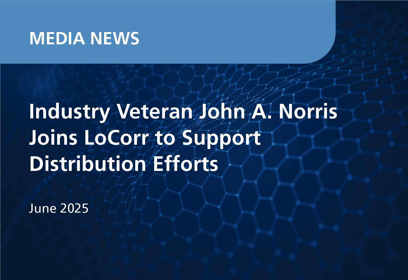 Industry Veteran John A. Norris Joins LoCorr to Support Distribution ...